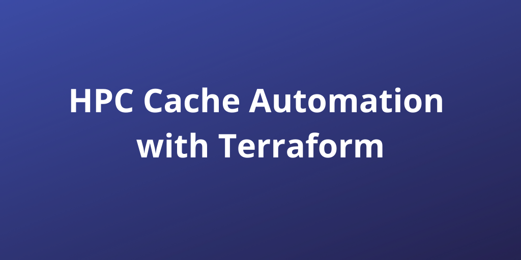 Terraform automation for HPC file caching in Azure