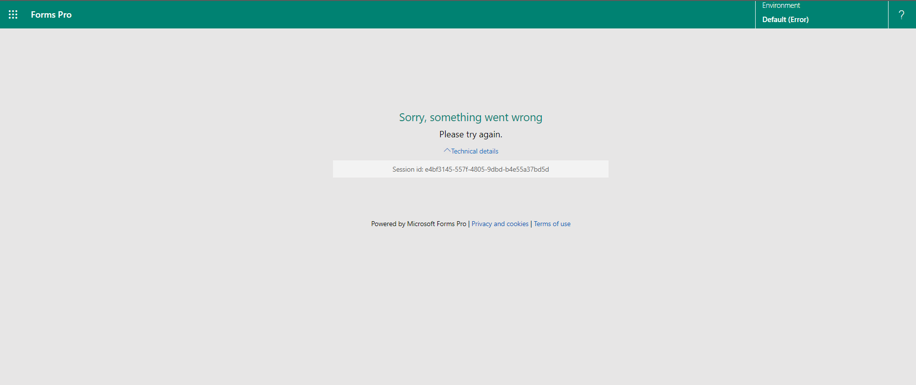 Forms Pro: sorry, something went wrong | Microsoft Community Hub