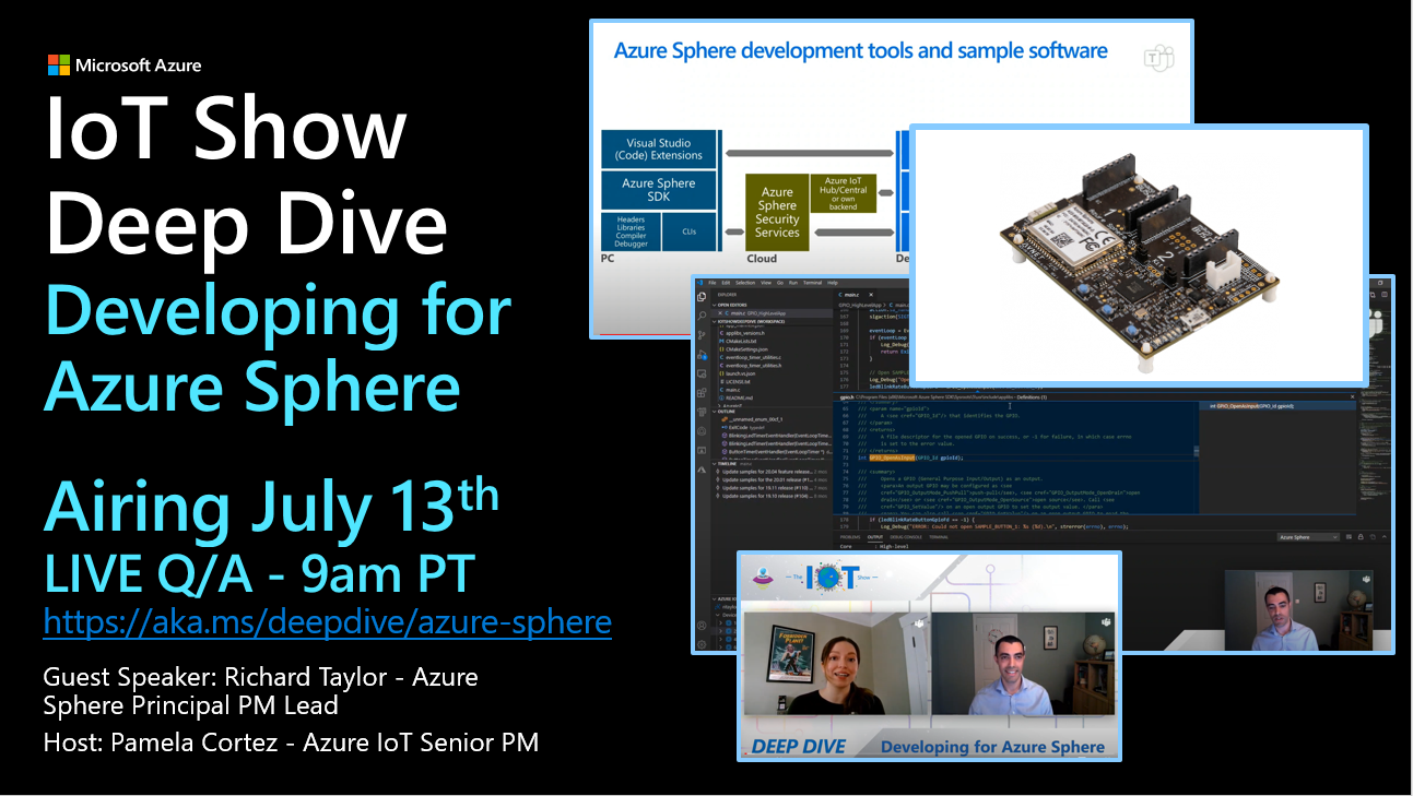 Learn how to Develop w/ Azure Sphere! Developer Training Event w/ LIVE QnA Monday July 13th ...