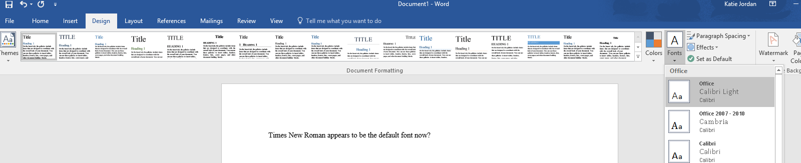 Default Office theme uses Times New Roman everywhere, not Calibri ...