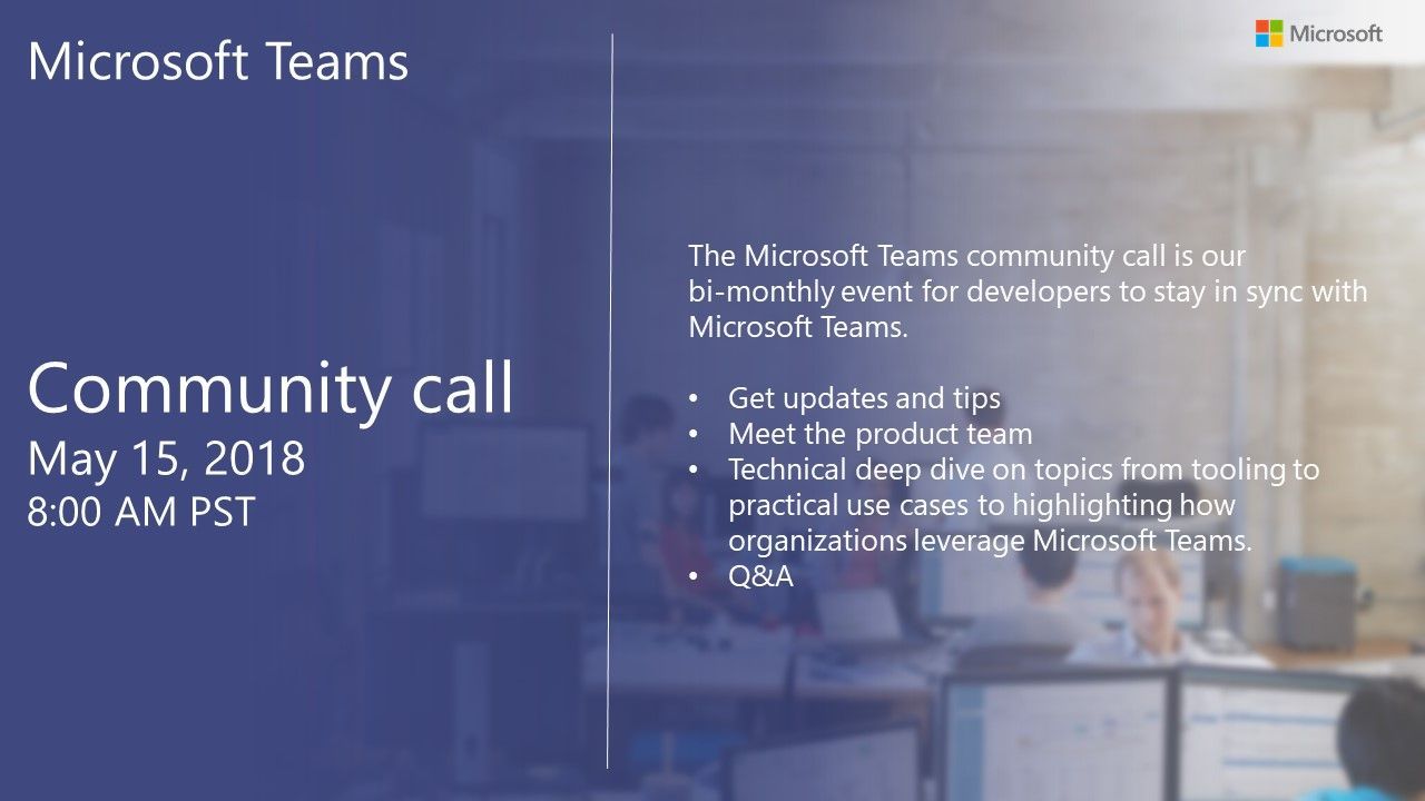 Reminder: Microsoft Teams community call tomorrow at 8am PDT ...