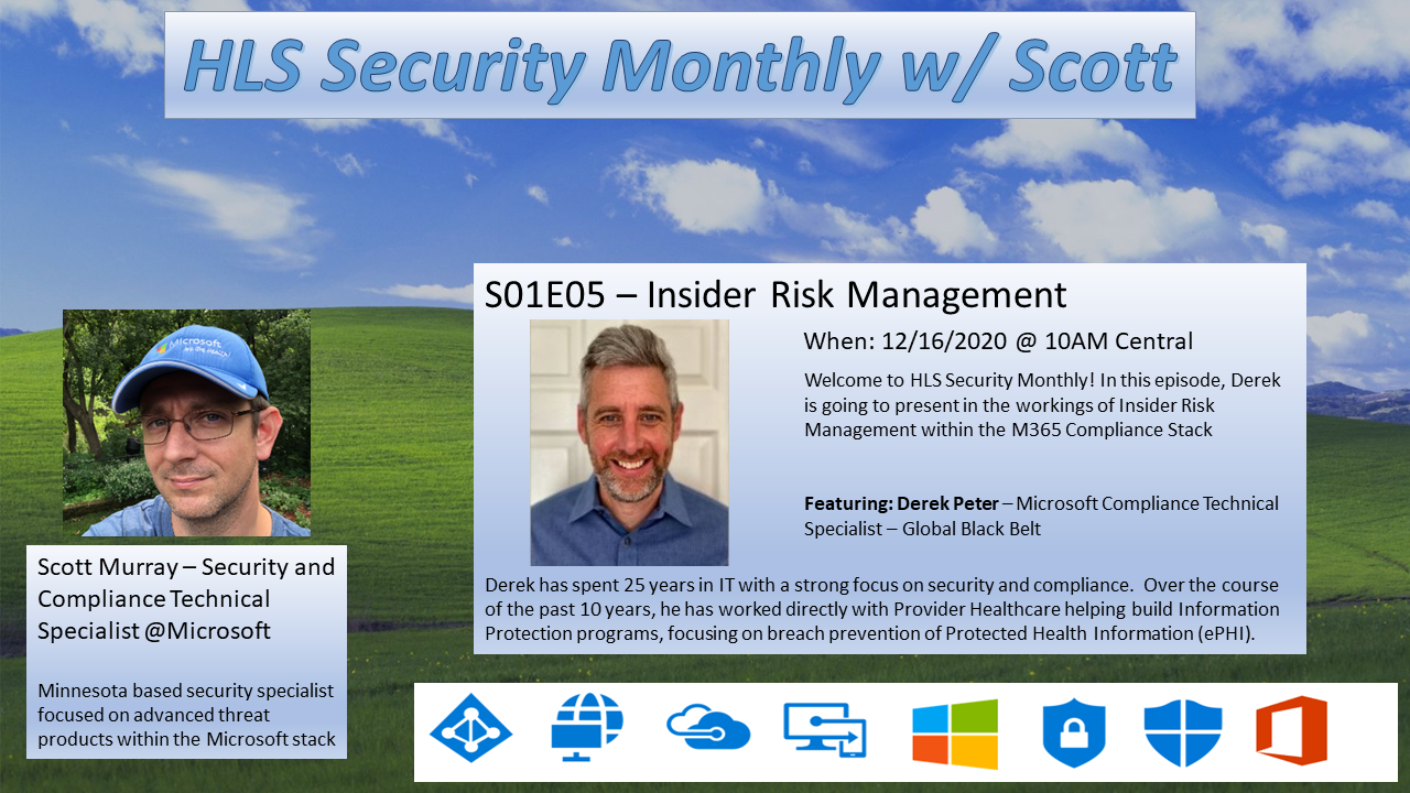 HLS Security Monthly with Scott – Insider Risk Management Webcast 12-16