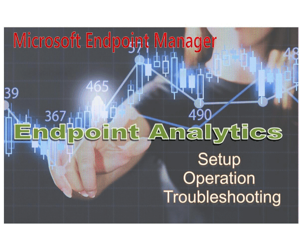 MEM - Endpoint Analytics Setup Operation and Troubleshooting ...