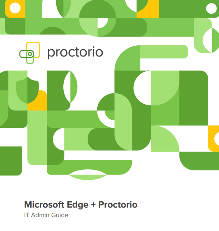 Empowering Remote Exam Proctoring with Proctorio, Microsoft Edge and ...