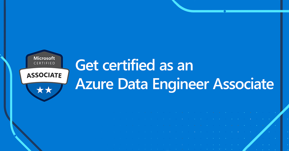 Level up with Microsoft Certified: Azure Data Engineer Associate ...