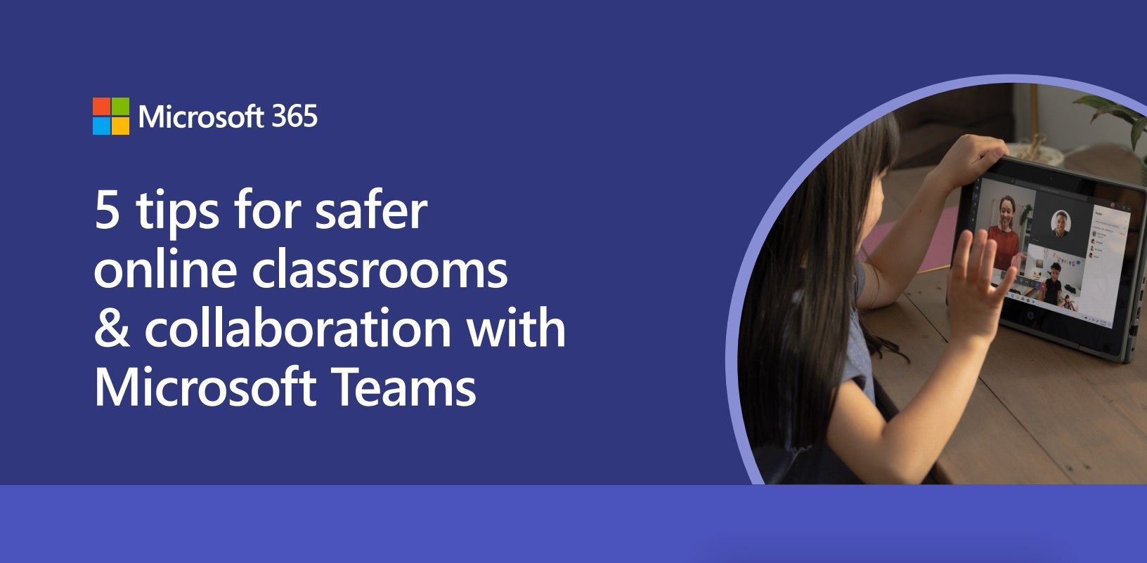 Five tips to help keep your online classrooms safer with Microsoft ...