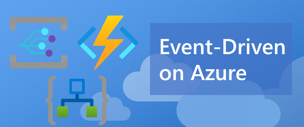 Event-Driven on Azure: Part 1 – Why you should consider an event-driven ...