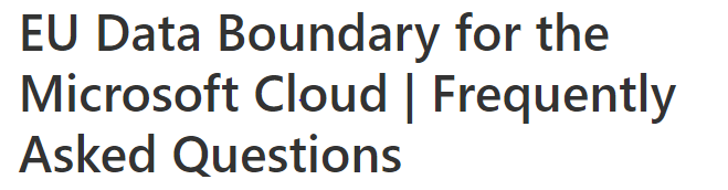 New Blog Post | EU Data Boundary for the Microsoft Cloud | Frequently ...