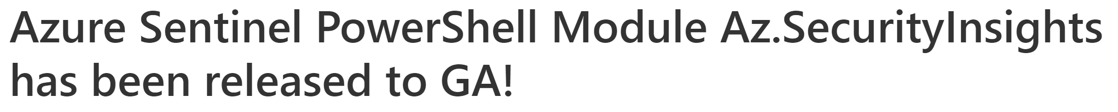 New Blog Post | Azure Sentinel PowerShell Module Az.SecurityInsights has been released to GA ...