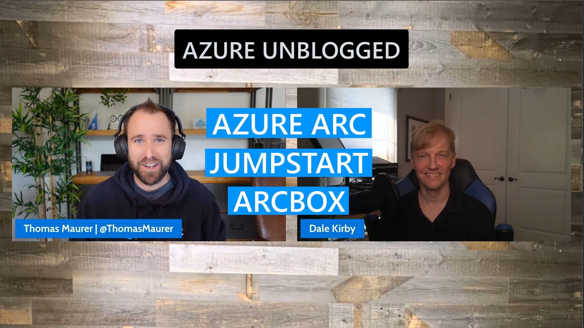 Azure Unblogged - Azure Arc Jumpstart ArcBox