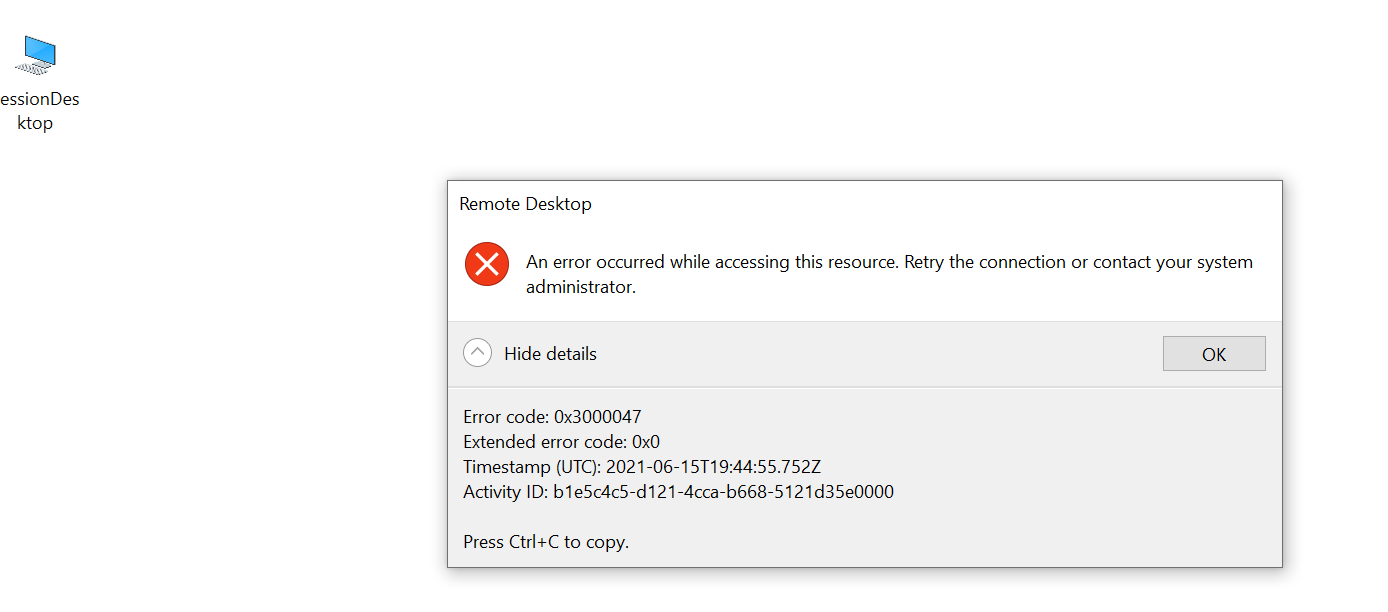 An error occurred while accessing this resource. retry the connection or contact your system ...