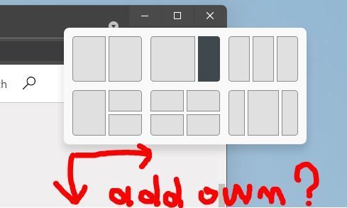 How to add custom window layouts, tapping % px, along with snapping ...