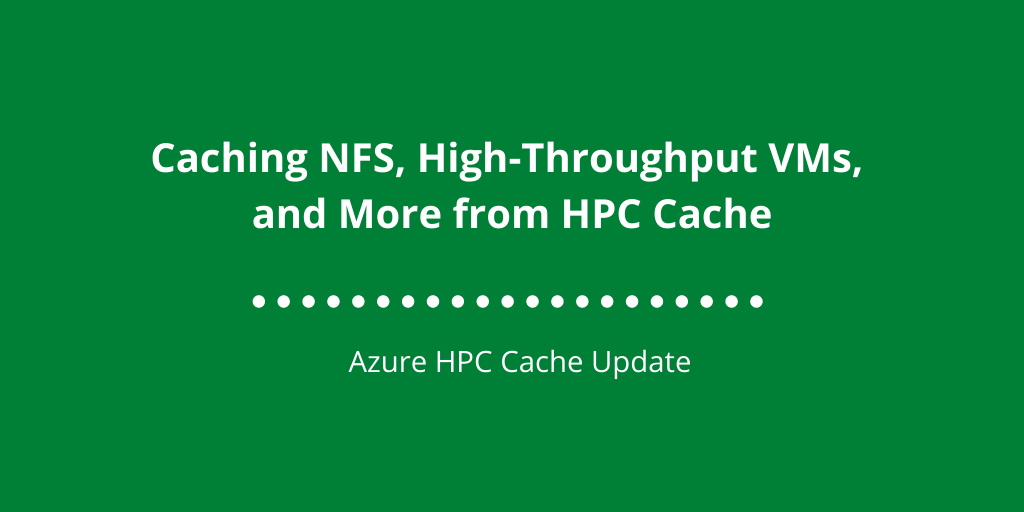 HPC Cache Release Update Blob NFS Support