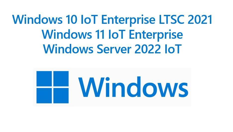 Windows IoT support lifecycle and upcoming releases | Microsoft ...