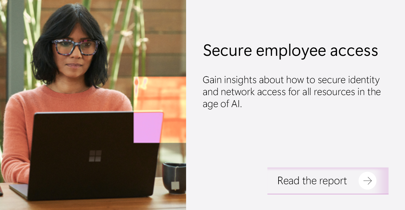 Insights from the Secure Employee Access report reveal the need for ...