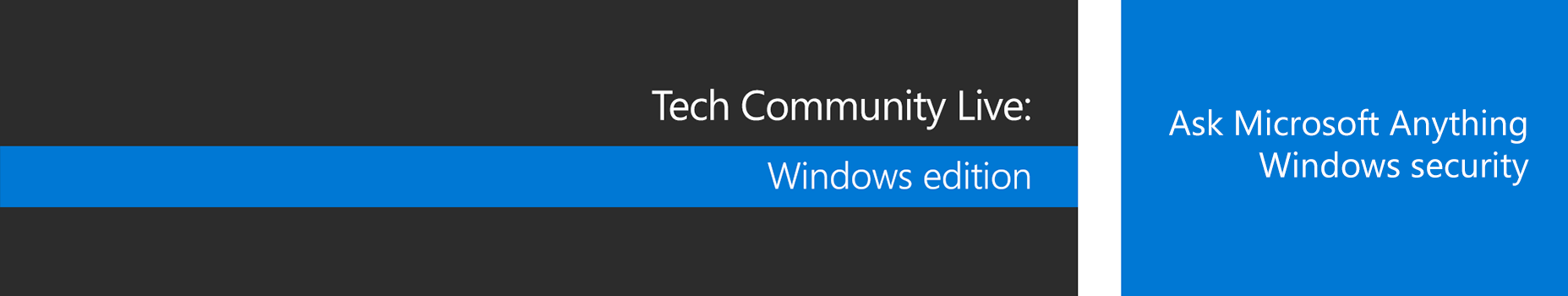AMA: Windows Security | Microsoft Community Hub