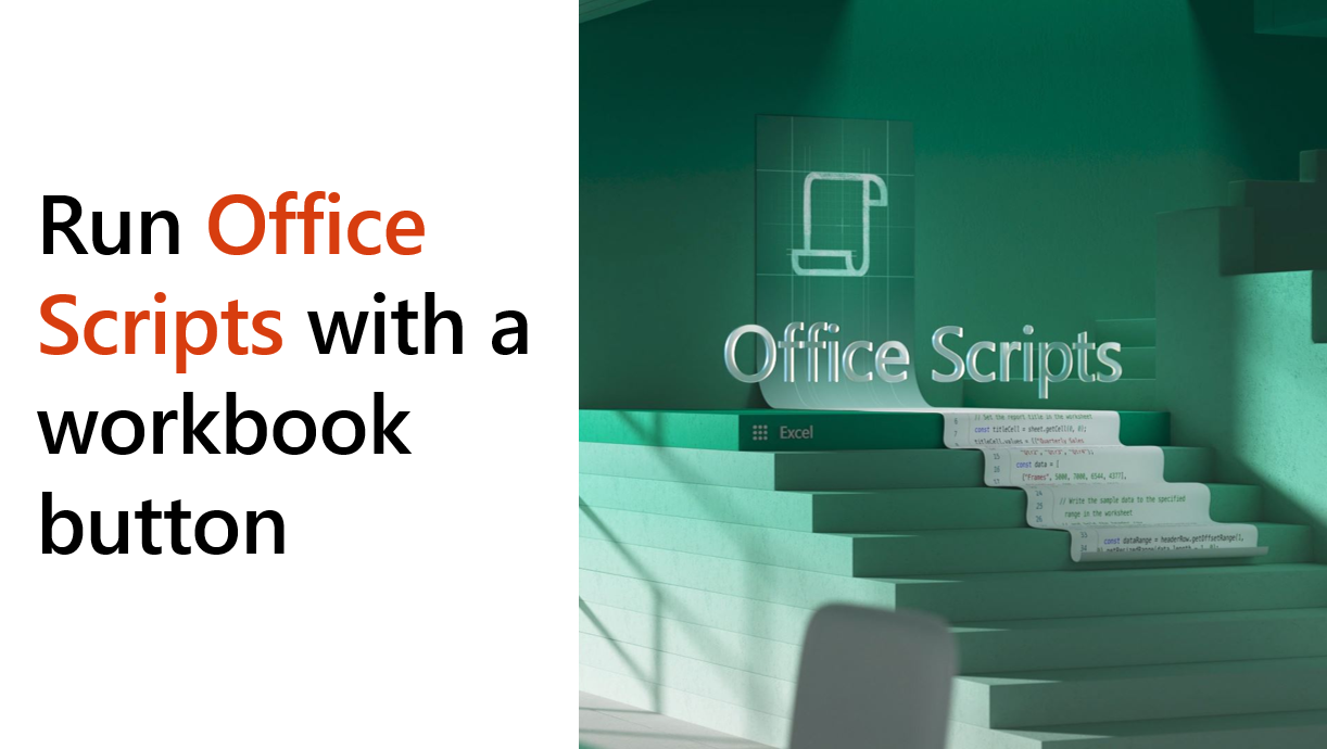 Announcing buttons for Office Scripts: Run scripts with a workbook ...