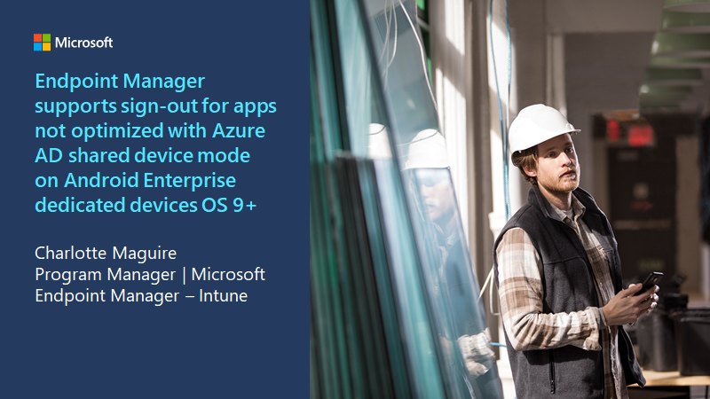 Endpoint Manager supports sign-out for apps not optimized with Azure AD shared device mode on AE ...