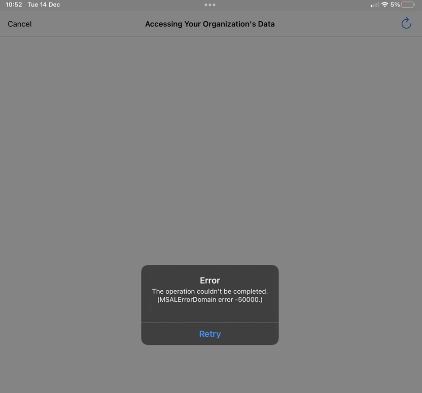 App Protection iOS & Android - the operation couldn't be completed (MSALErrorDomain error -50000 ...