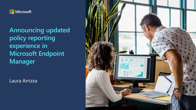 Announcing updated policy reporting experience in Microsoft Endpoint ...