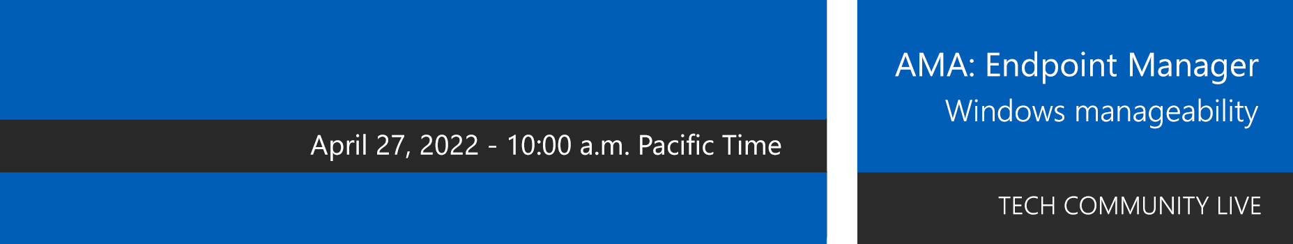 Event | AMA – Windows manageability in Microsoft Endpoint Manager