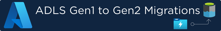 ADLS Gen1 to ADLS Gen2 Migrations: Options and Best Practices ...