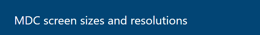 New Survey | MDC screen sizes and resolutions | Microsoft Community Hub