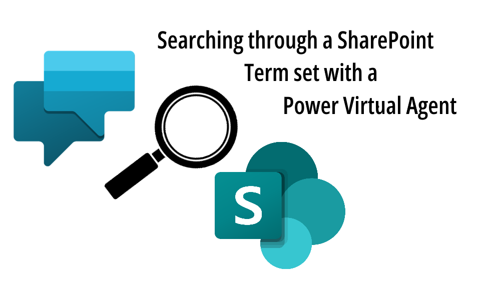 Searching through a SharePoint Term set with a Power Virtual Agent ...