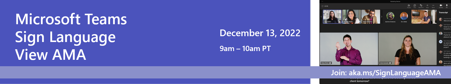 Microsoft Teams Sign Language View AMA | Microsoft Community Hub