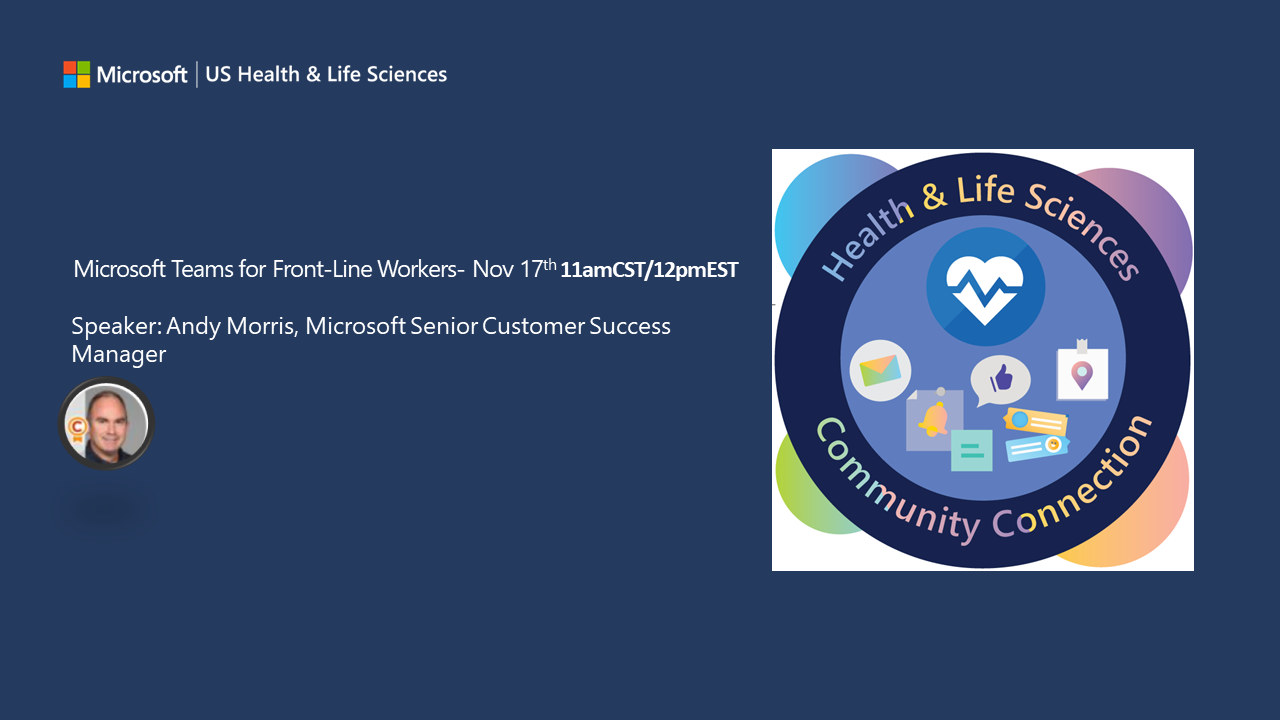 HLS Community Connection - Microsoft Teams for Front-Line Workers | Microsoft Community Hub