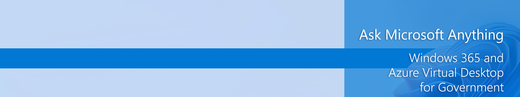 AMA: Windows 365 and Azure Virtual Desktop for Government | February 2023