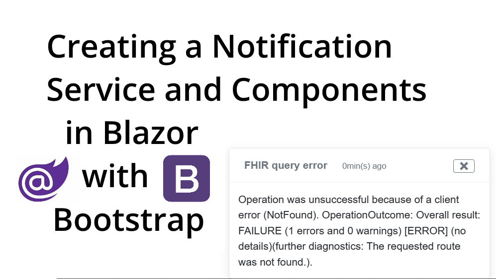 Creating A Notification Service And Components In Blazor With Bootstrap Microsoft Community Hub