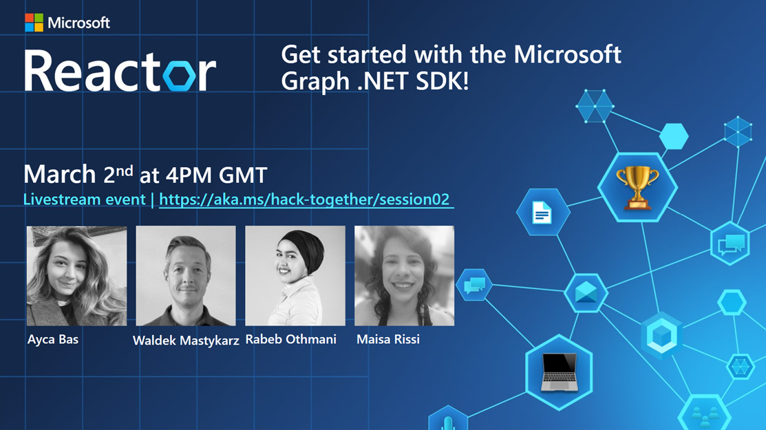 Get started with Microsoft Graph .NET SDK! - March 2nd 4PM GMT