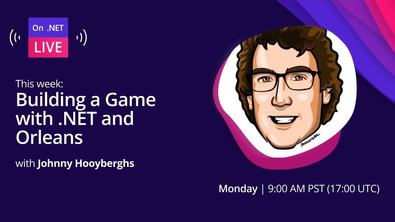 On .NET Live - Building a Game with .NET and Orleans | Microsoft ...