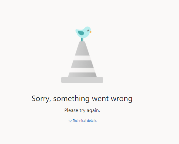 Sorry something went wrong | Microsoft Community Hub