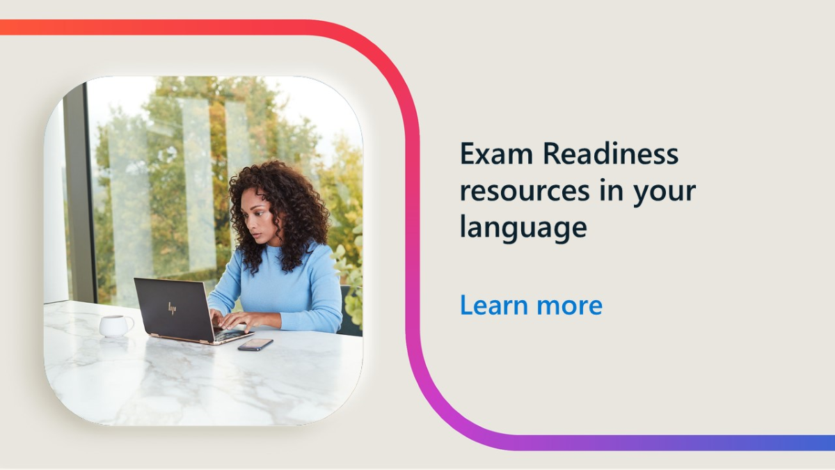 Exam readiness resources in your language | Microsoft Community Hub