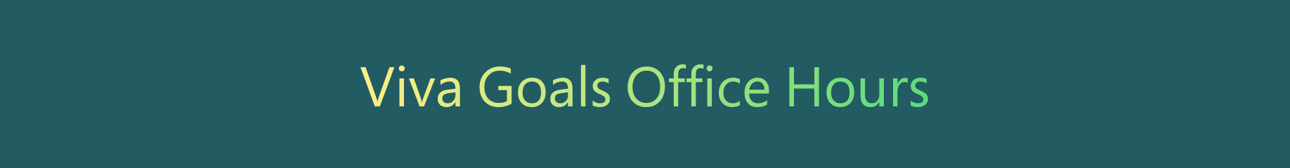 Viva Goals Office Hours LIVE: OKR Alignment Best Practices | Microsoft ...