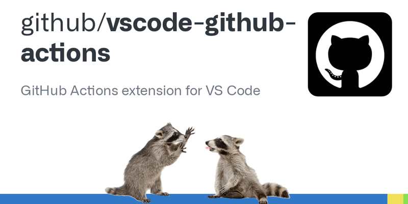 Managing Workflows with the GitHub Actions Extension for VS Code