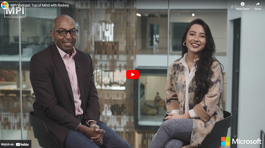 MPI Vodcast | Ep 1 Top of Mind with Rodney: Partner and Channel Investments | Microsoft ...