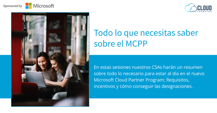 Todo lo que necesitas saber sobre el MCPP | Microsoft Community Hub