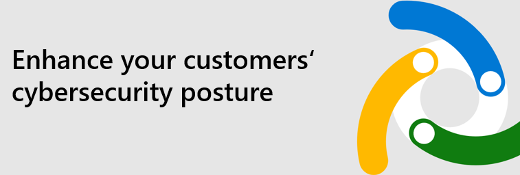 Leverage the reminder to enhance your customers' cybersecurity posture ...