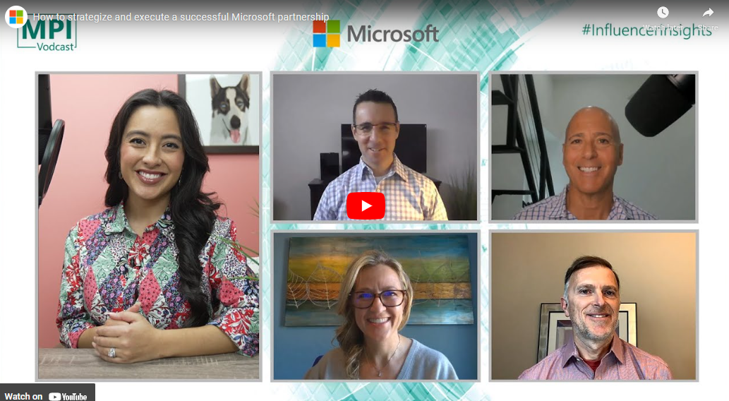 MPI Vodcast | Ep 20 How to strategize + execute a successful Microsoft partnership | Microsoft ...