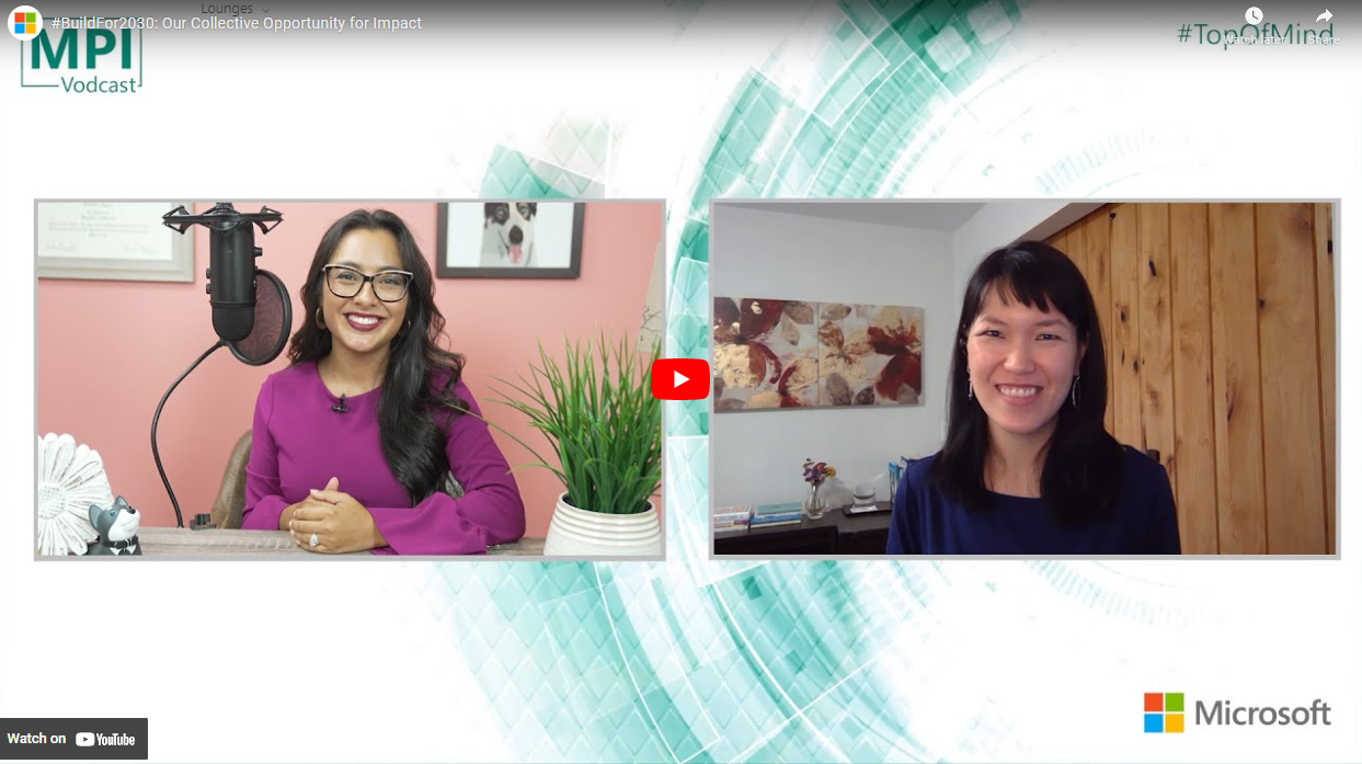 MPI Vodcast | Ep 15 #BuildFor2030: Our Collective Opportunity for Impact | Microsoft Community Hub