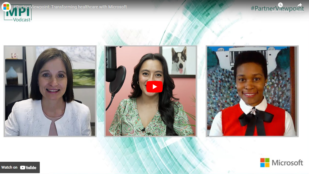 MPI Vodcast | Ep 23 Transforming healthcare with Microsoft | Microsoft Community Hub