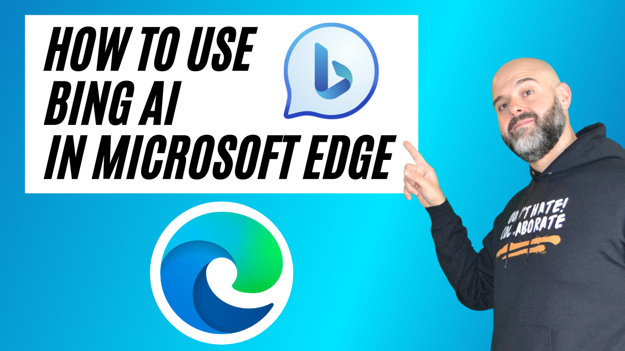 Tutorial: How To Use Bing Chat In Microsoft Edge | Microsoft Community Hub