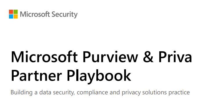 Microsoft Purview & Priva Partner Playbook: soluciones de seguridad, compliance y privacidad ...