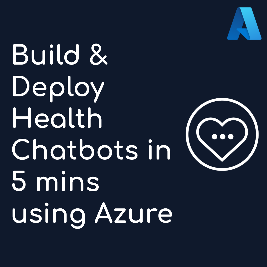 Create and Deploy a Healthcare Chatbot with Azure Health Bot: Step-by ...