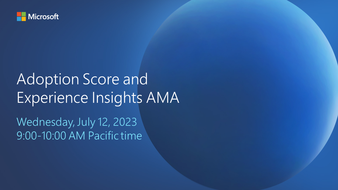 Announcing an Adoption Score and Experience Insights AMA on Wednesday ...