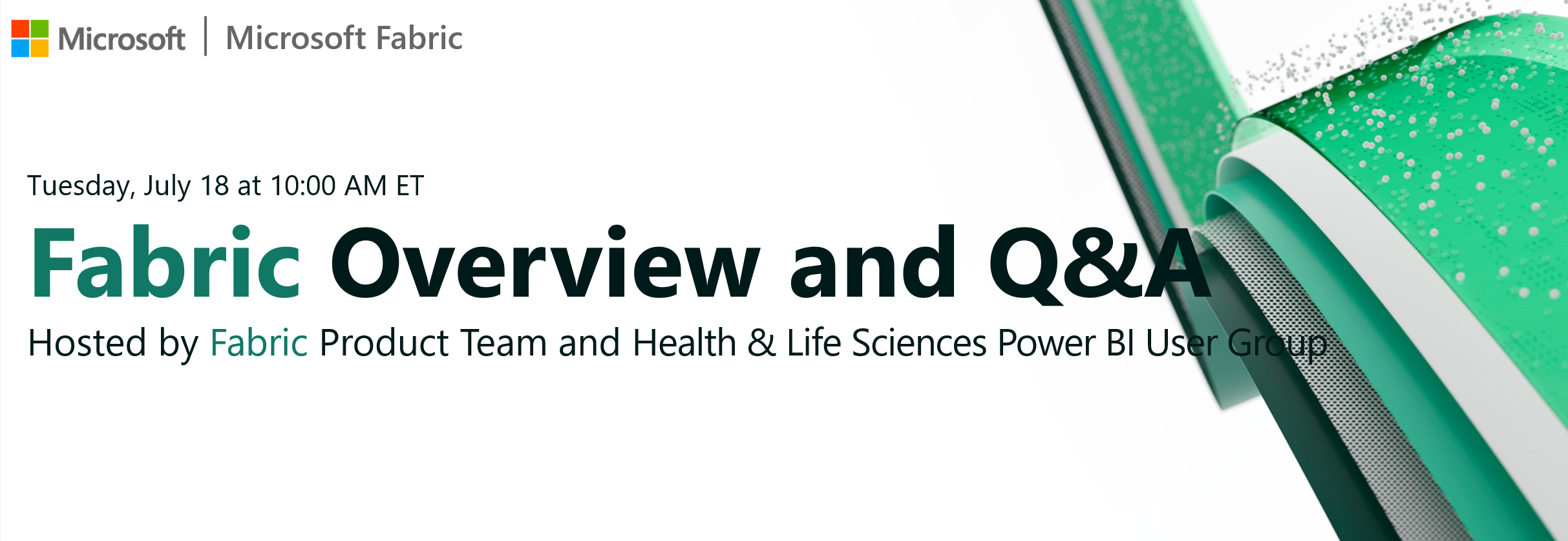 Register for the upcoming live webinar covering Fabric!