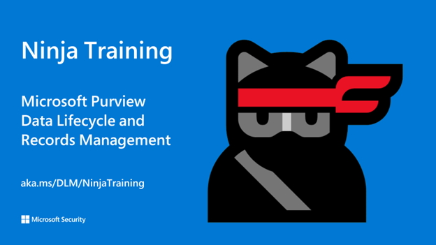 Training | Microsoft Purview Data Lifecycle and Records Management